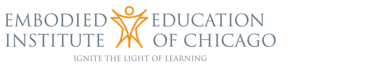 Embodied Education Institute of Chicago – Ignite the light of learning